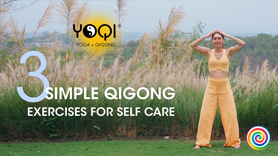 3 Simple Qigong Exercises for Self Care