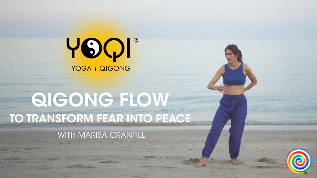 Qigong Flow to Transform Fear into Inner Peace