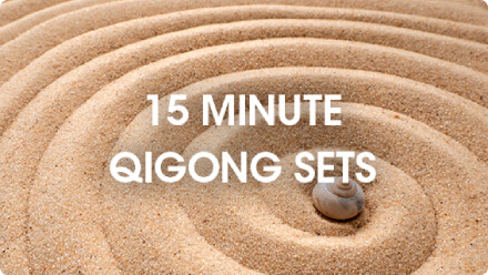 15 MINUTE QIGONG SETS